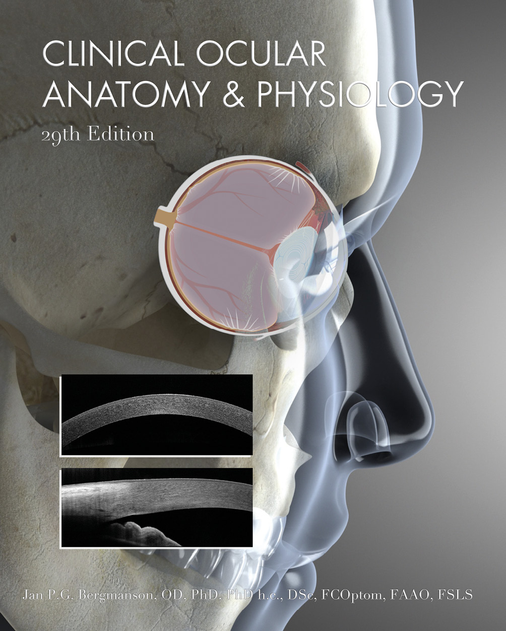 Clinical Ocular Anatomy Physiology Clinical Ocular Anatomy Physiology